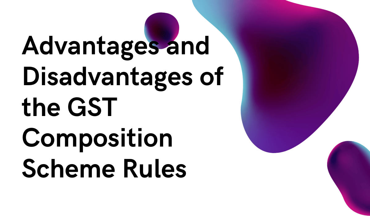 GST Composition Scheme Rules in India: A Comprehensive Guide - myGSTzone
